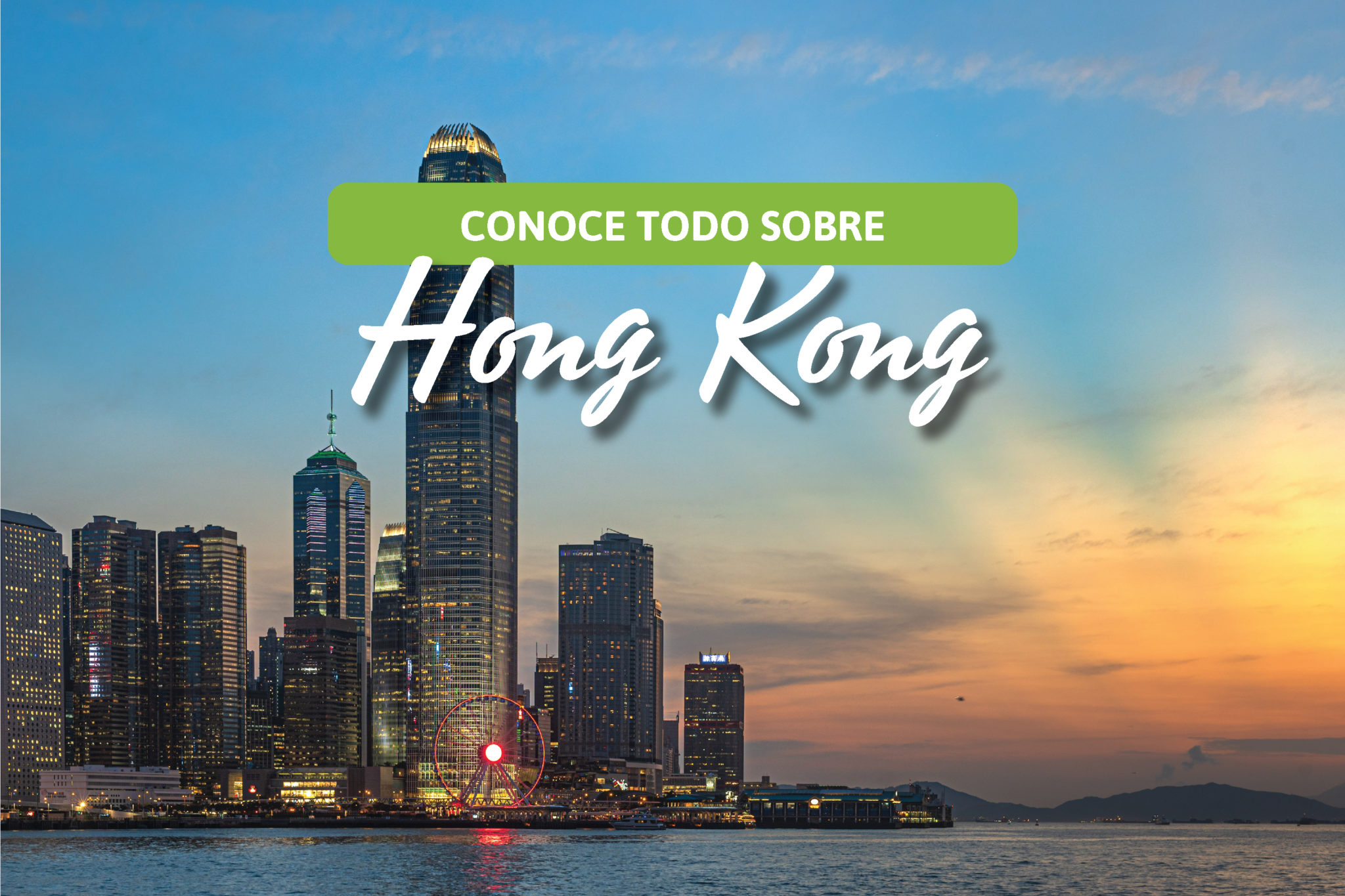 Conoce todo sobre Hong Kong | Vive Hong Kong